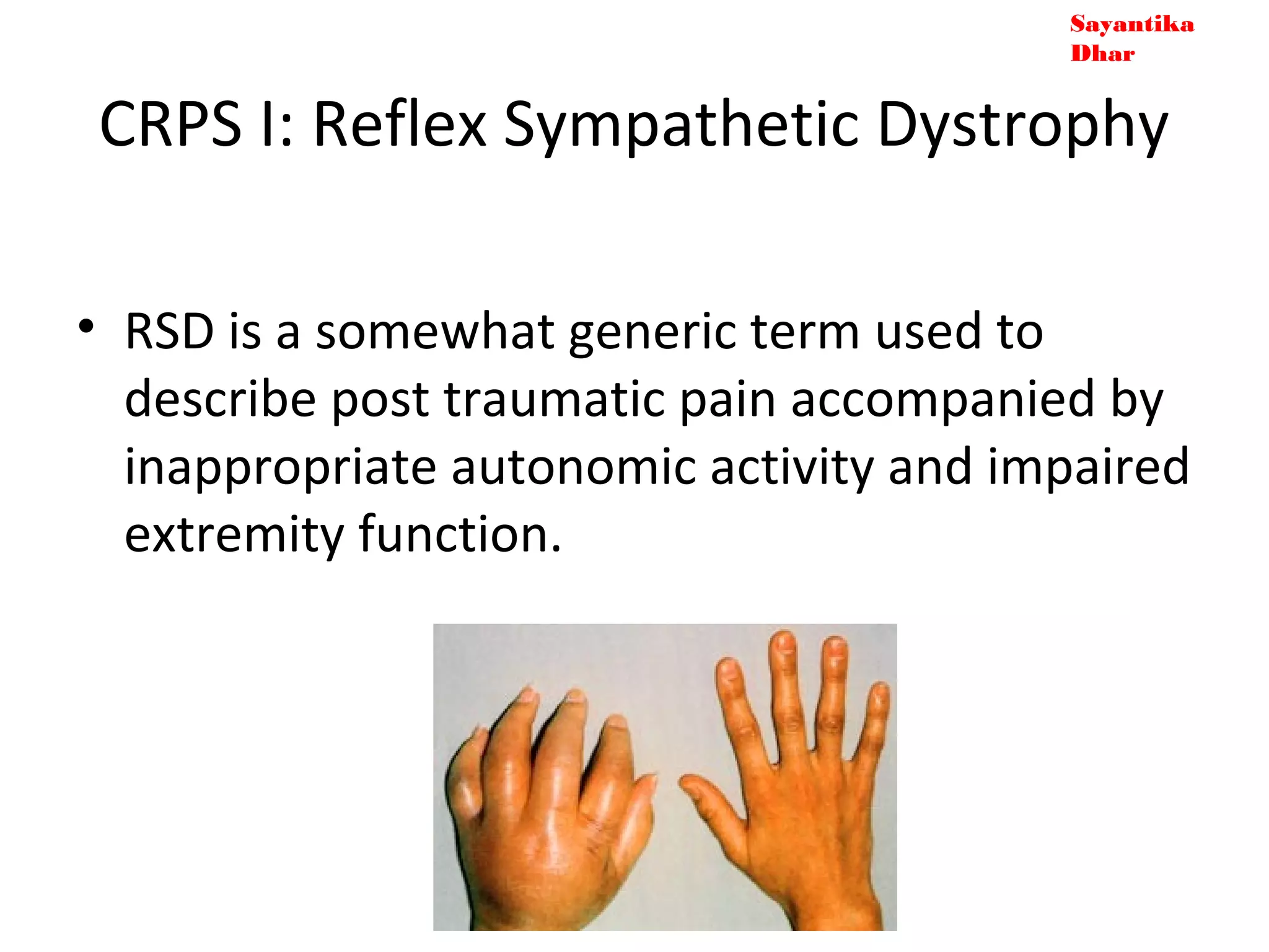 Reflex Sympathetic Dystrophy (CRPS 1) | PPT