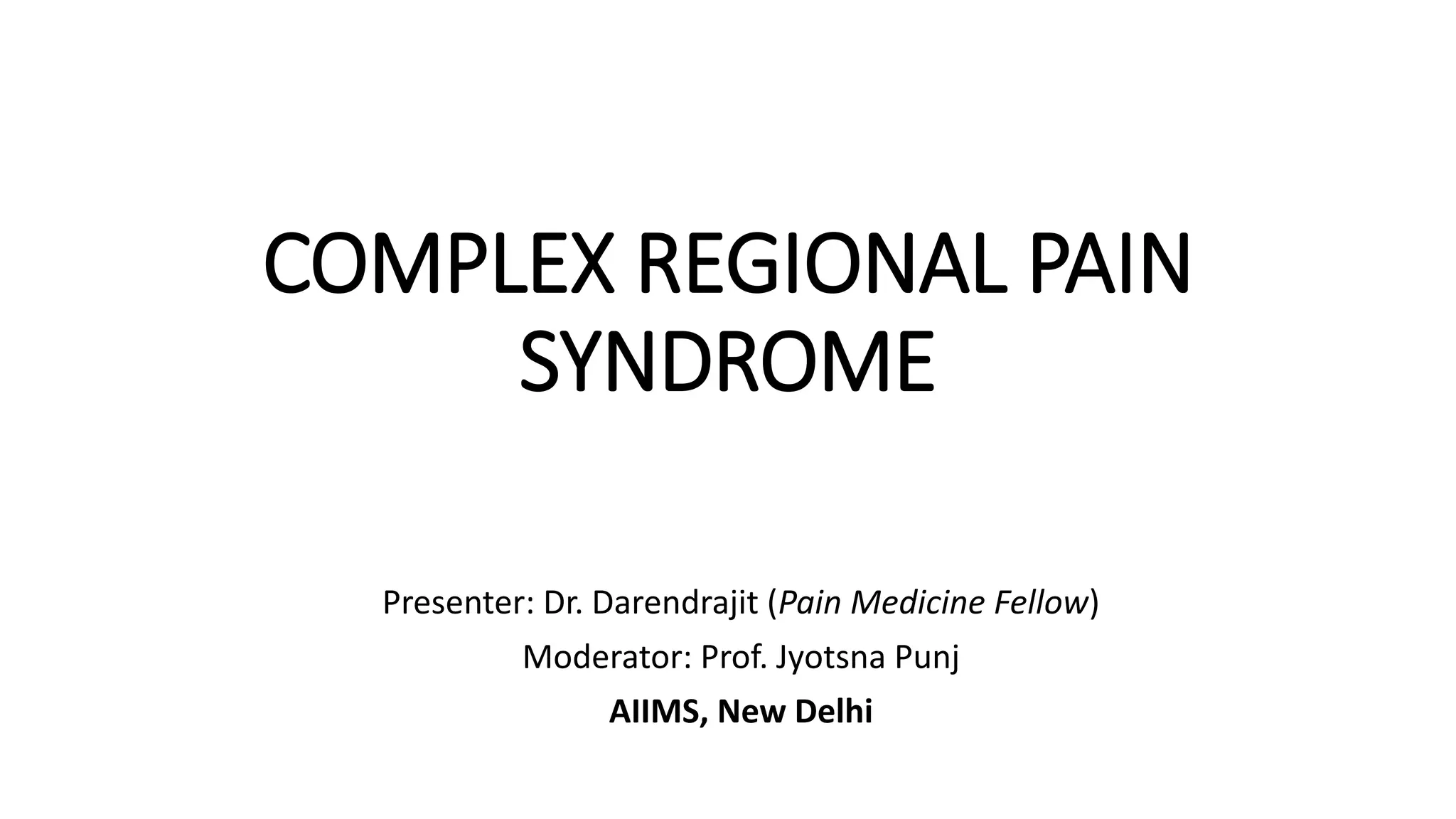 Complex Regional Pain Syndrome | PPTX