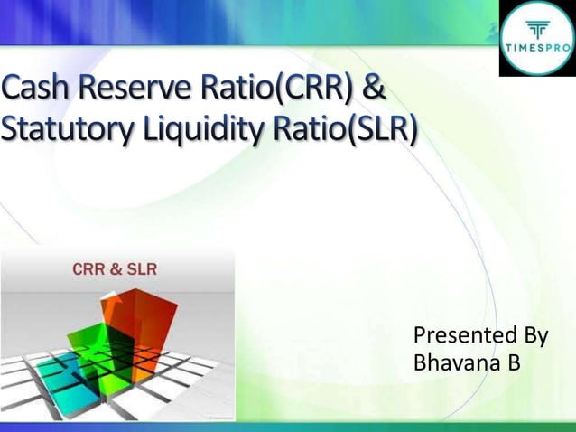 CRR & SLR | PPTX | Interest Rates | Economy