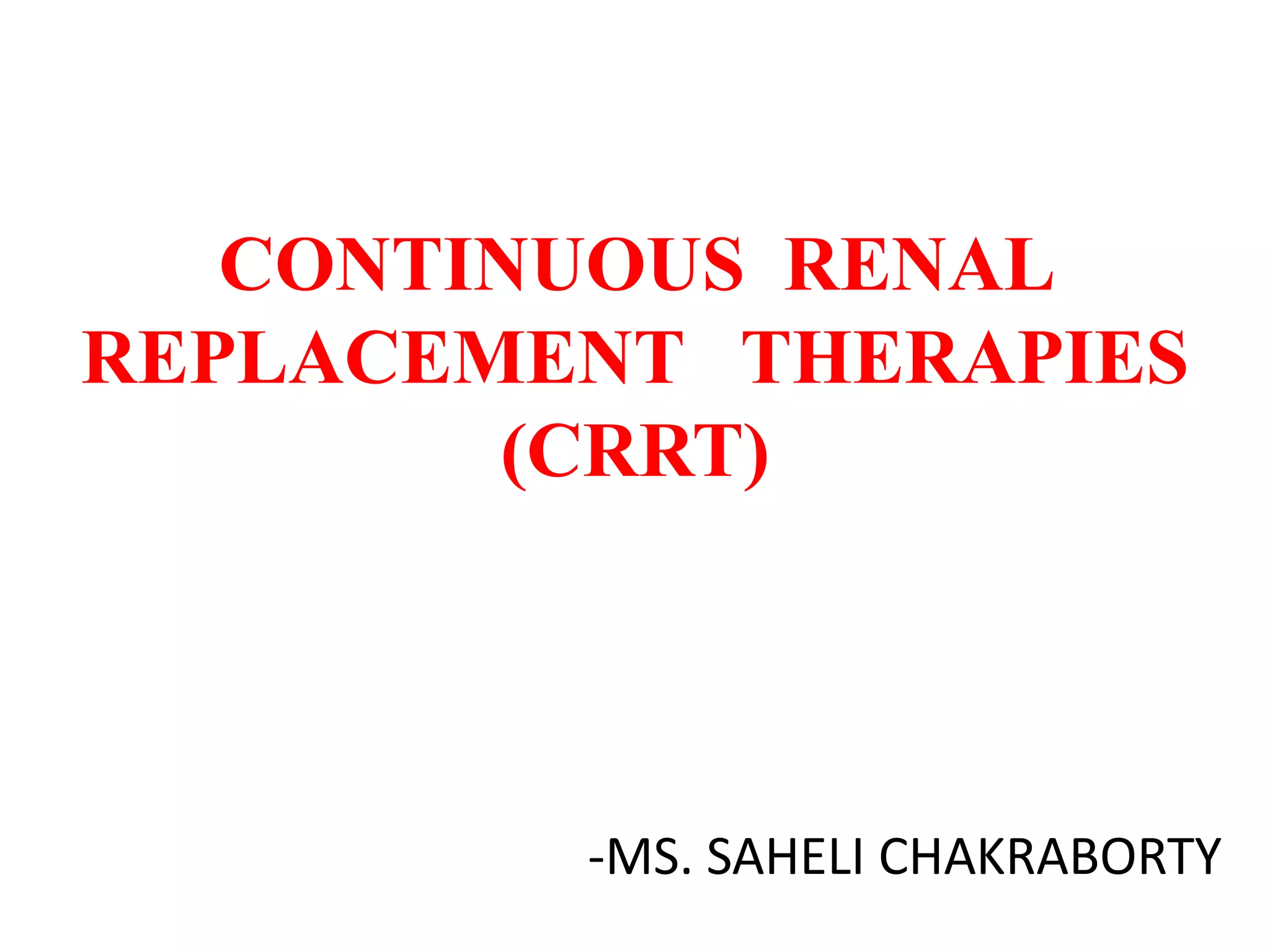 Continuous renal replacement therapy | PPTX