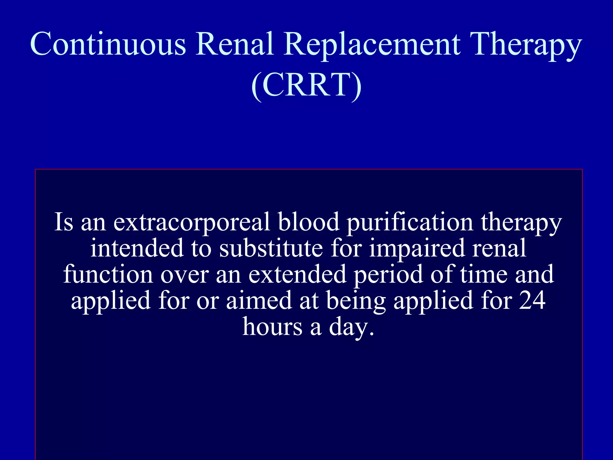 Continuous renal replacement therapy in icu Crrt 2 | PPT