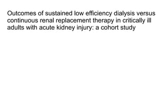 Comparision of CRRT VS SLEDs in ICU .pptx