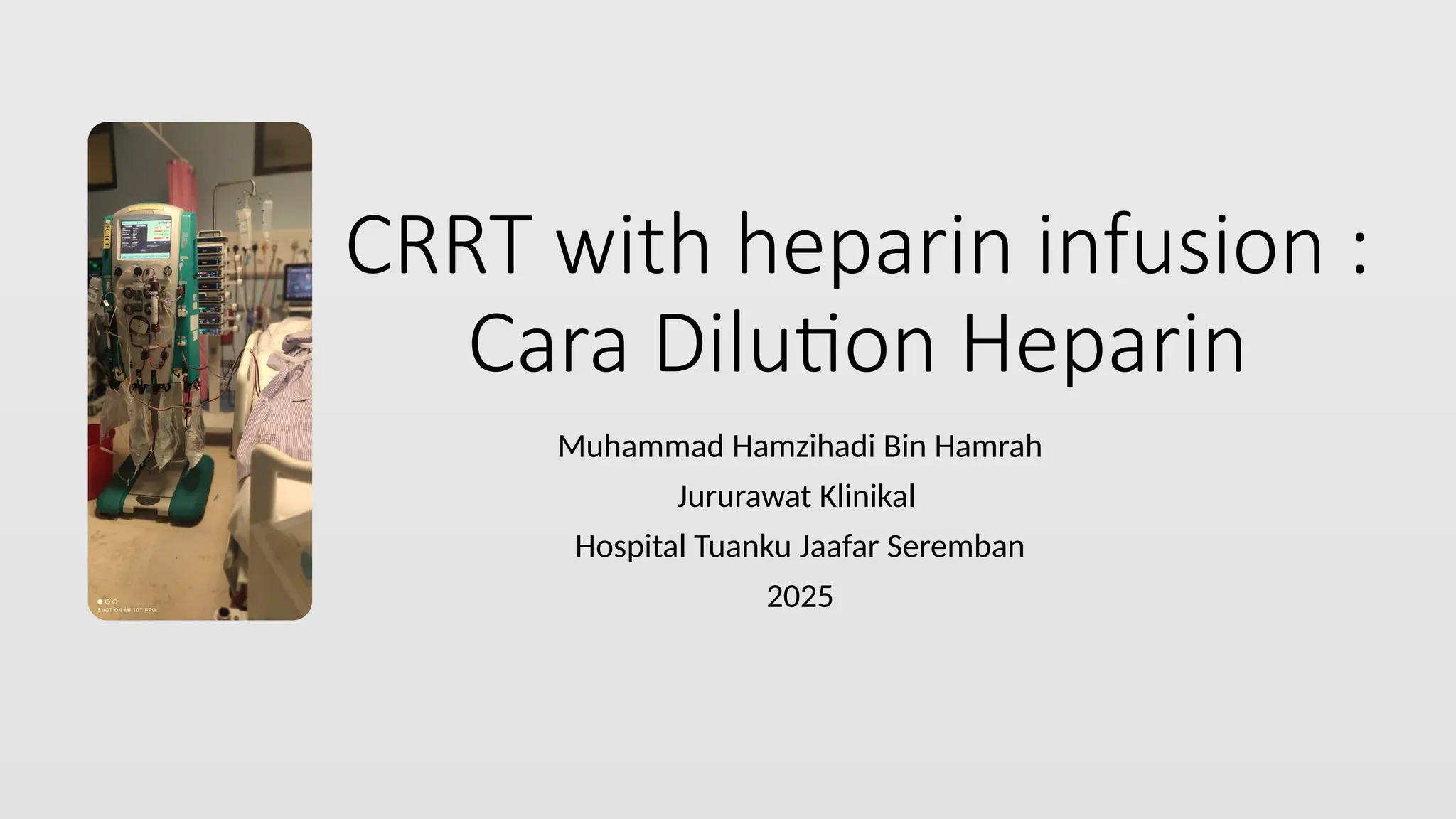 CRRT with heparin infusion : Cara Dilution Heparin | PPTX
