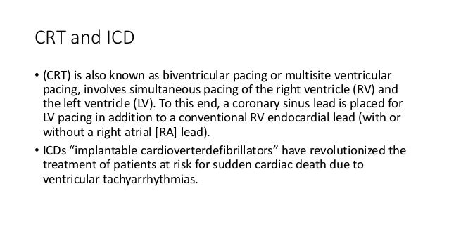 Cardiac Resynchronization Therapy and ICDs
