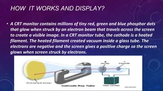 Cathod ray tube ppt | PPTX