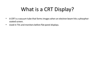 CRT_DisplayCRT_Display_Presentation.pptx