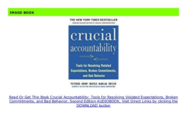 Crucial Accountability: Tools for Resolving Violated Expectations ...