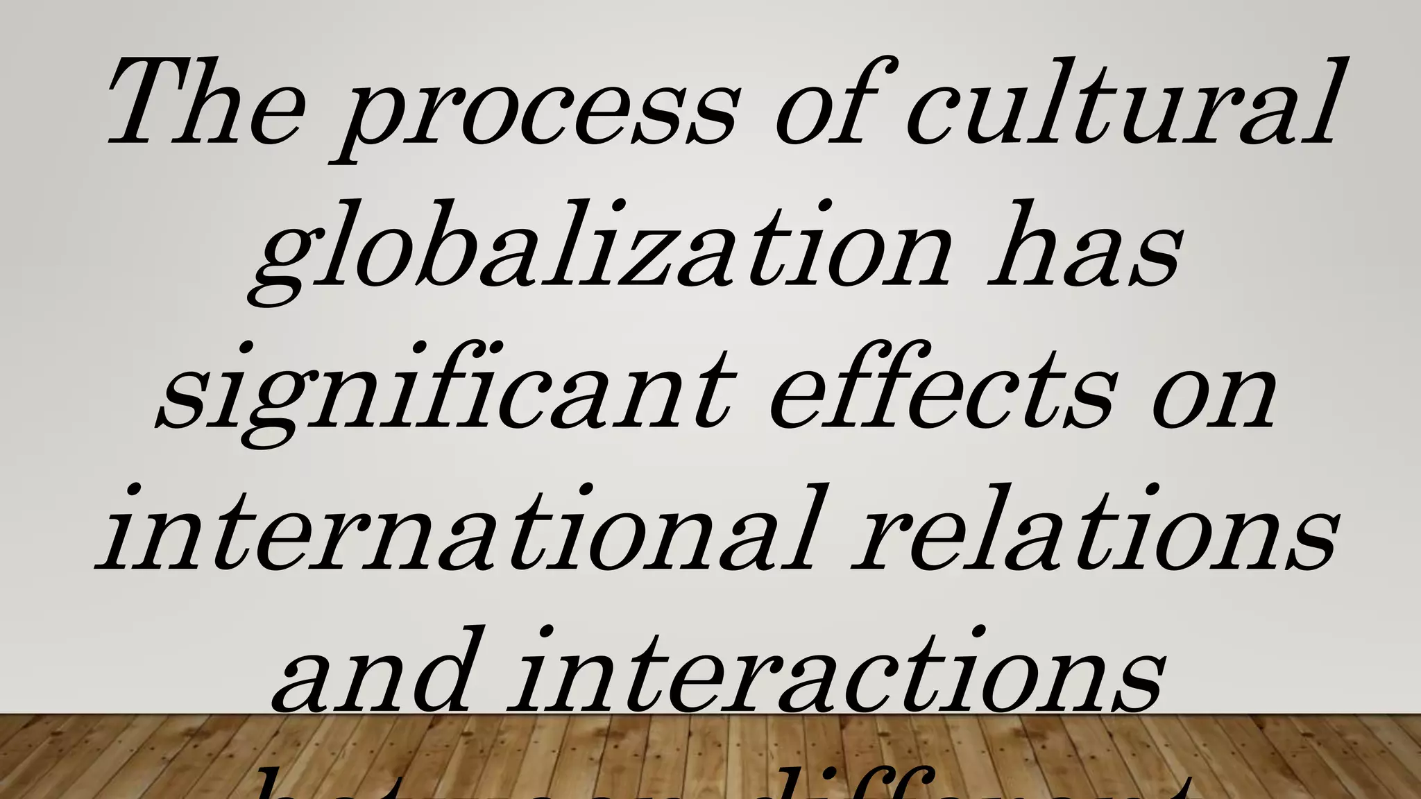 CRUCIAL FACTORS IN THE GLOBALIZATION OF CULTURE.pptx