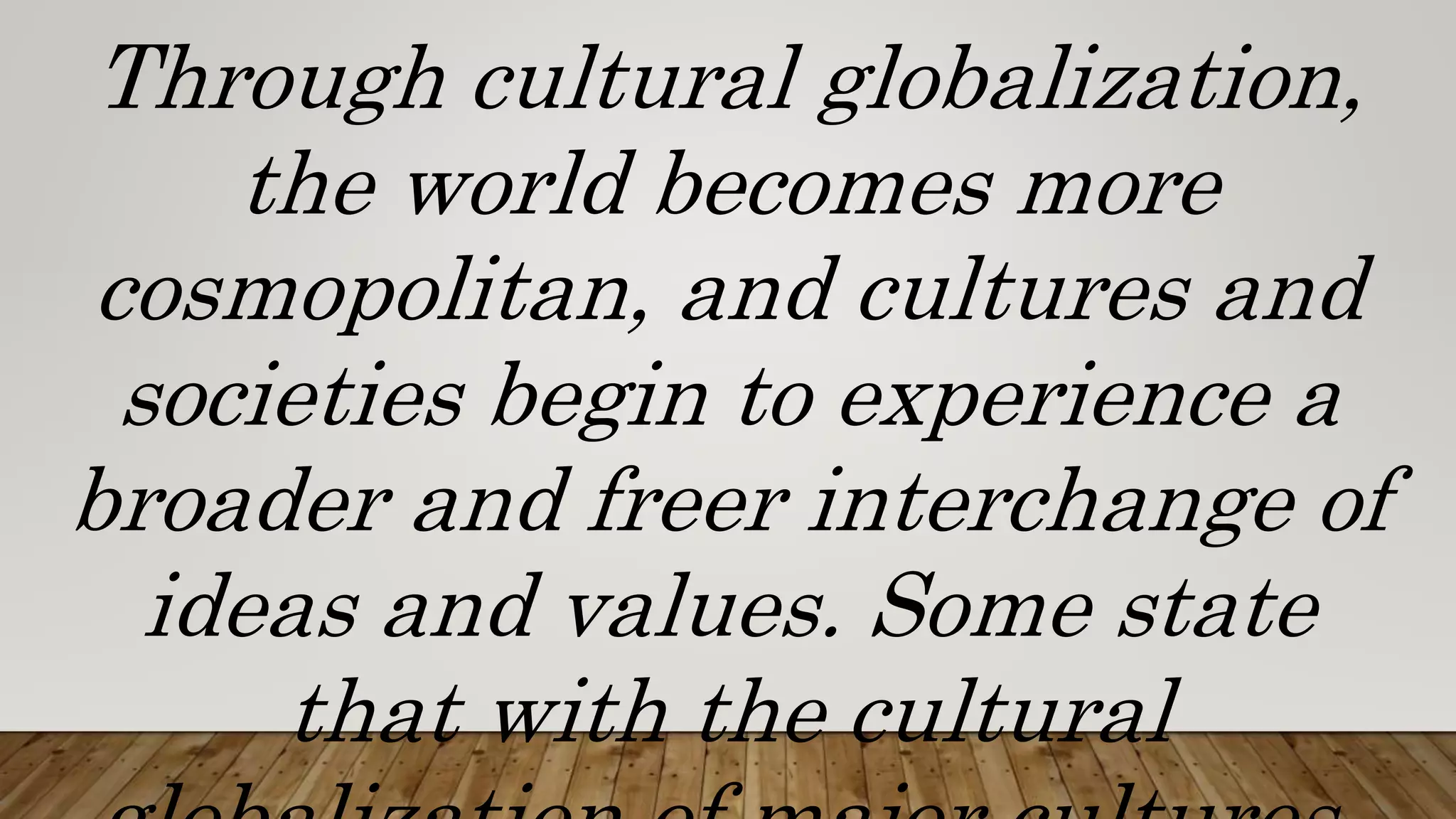 CRUCIAL FACTORS IN THE GLOBALIZATION OF CULTURE.pptx