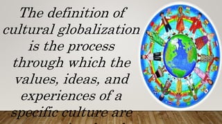 CRUCIAL FACTORS IN THE GLOBALIZATION OF CULTURE.pptx