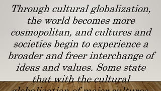 CRUCIAL FACTORS IN THE GLOBALIZATION OF CULTURE.pptx