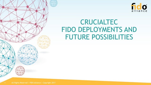Crucialtec FIDO Deployments and Future Possibilities | PPT