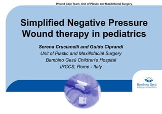 Simplified Canisterless NPWT in Children | PPT