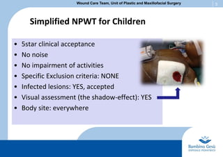 Simplified Canisterless NPWT in Children | PPT