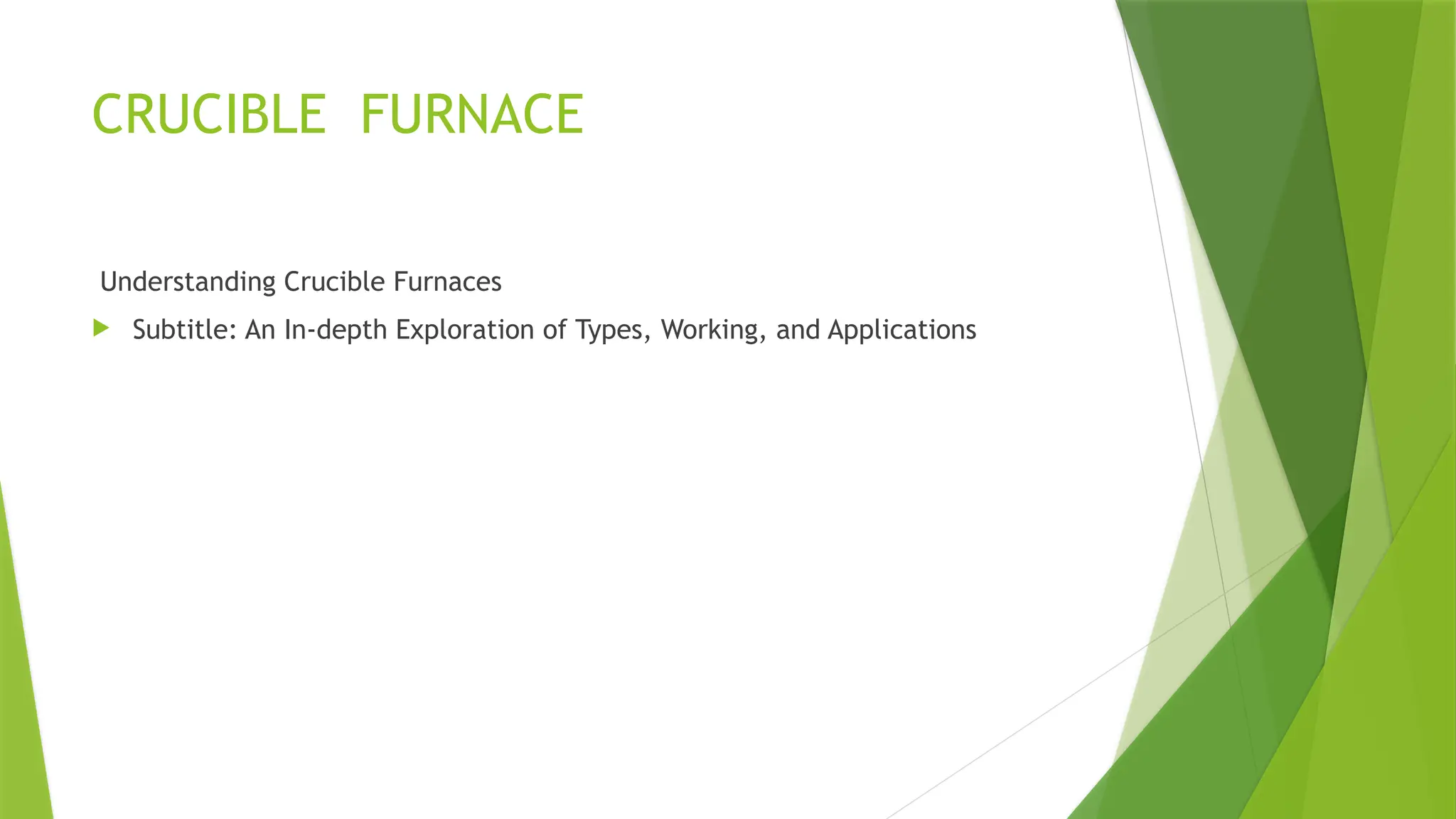 crucible Furnace in fuel furnace refractory | PPTX