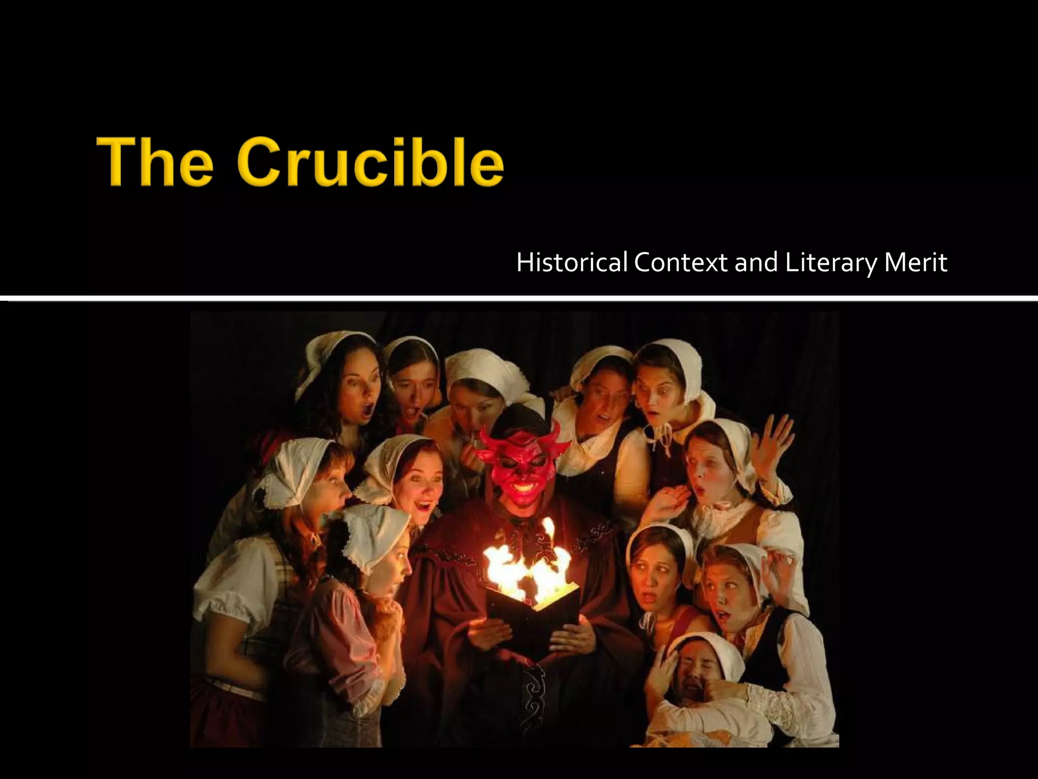 The Crucible: Historical Context | PPT