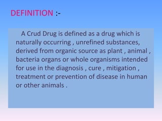 Crude Drug | PPTX