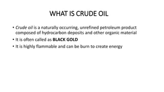 Crude oil ppt for mba student | PPTX