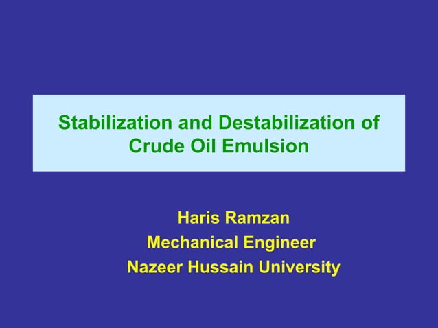 Crude oil emulsion 1 | PPT | Chemistry | Science