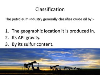 Crude Oil Fundamentals Explained | PPTX