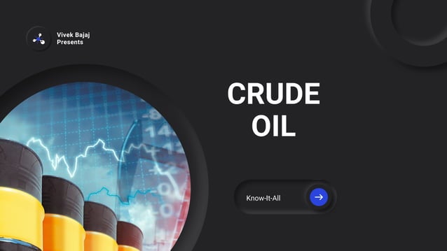 Crude Oil Presentation.pdf | Commodities | Economy
