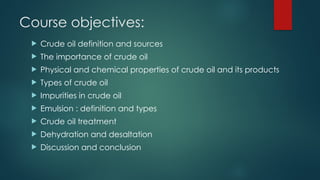 Crude oil production and treatment in oil fileds.pptx