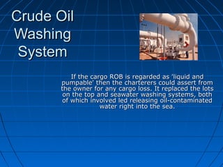 Crude oil washing system | PPT