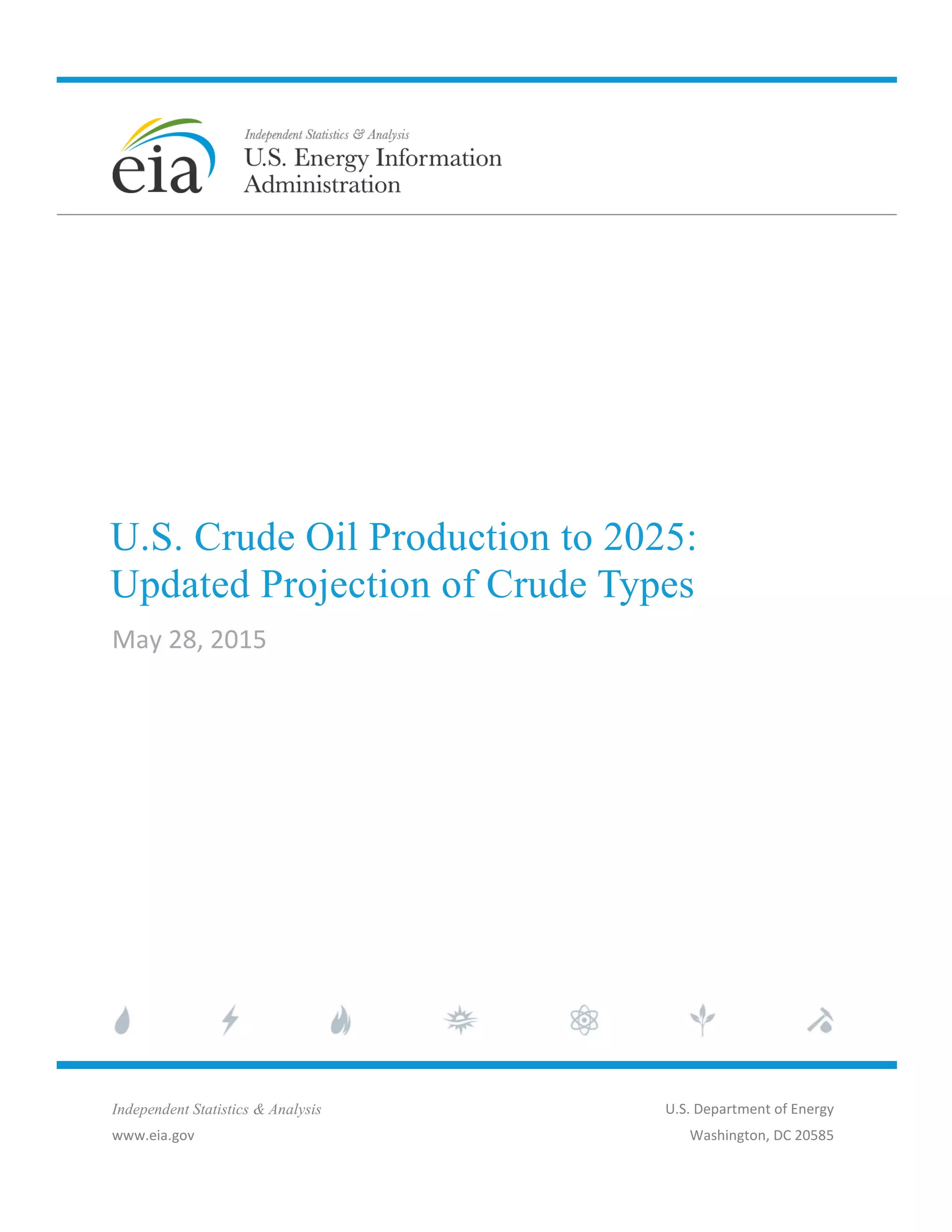 US Crude Oil Production (by type)- 2025 Projections | PDF