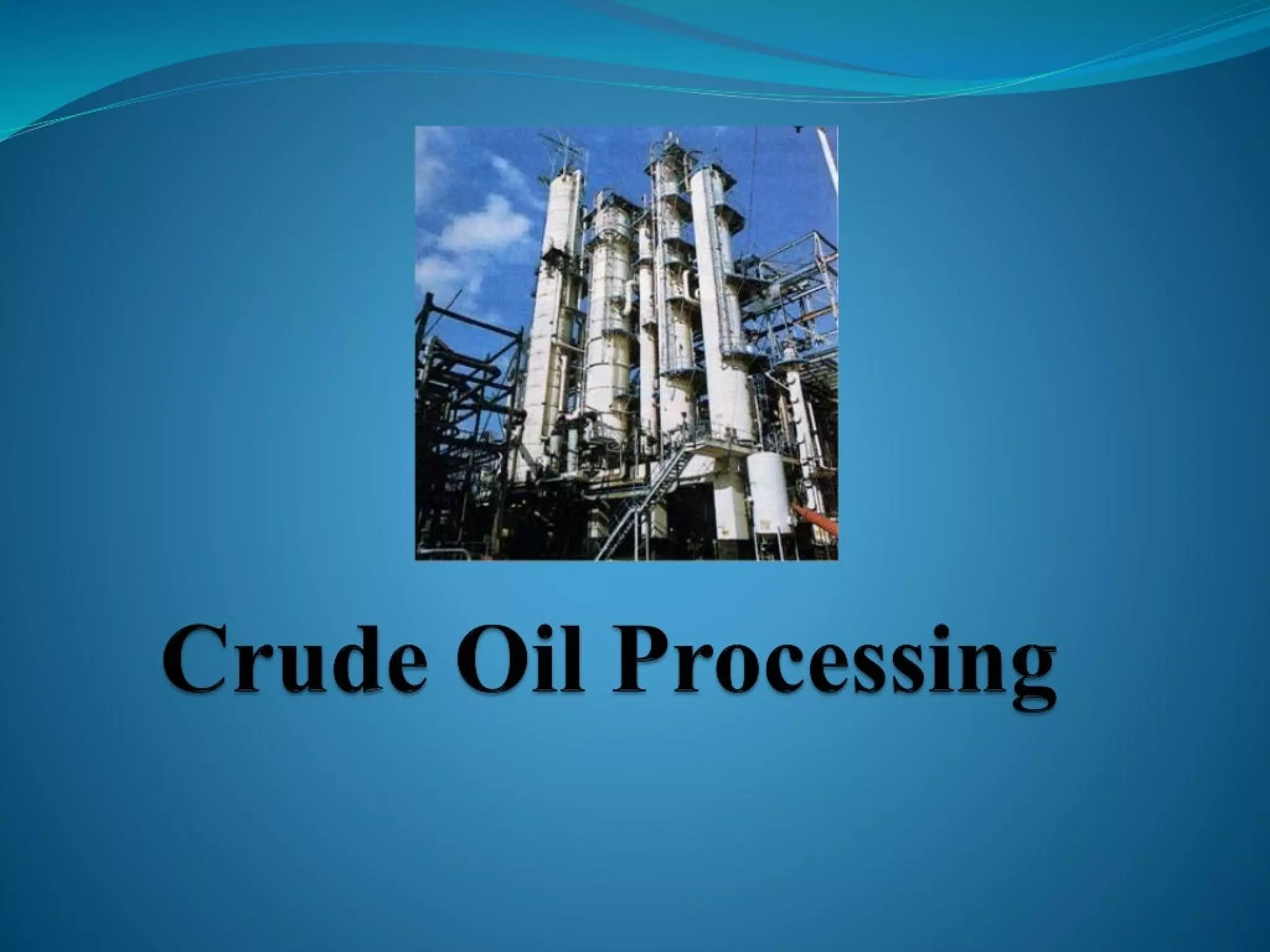 crude oil process.pdf | Chemistry | Science