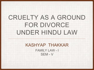Cruelty - Ground for Divorce | PPT