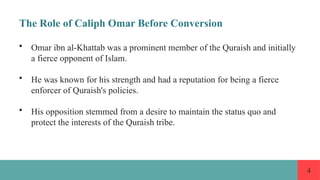 Cruelty Of Quraish With Detail How Caliph Omar Converted To Islam.pptx