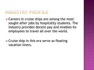 Cruise ship industry | PPTX