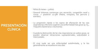 enfermedad de CRUP (Laringotraqueitis) en pediatria | PPTX