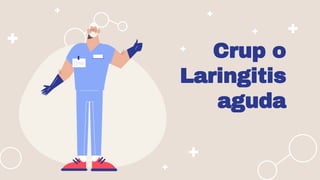 crup laringitis viral o laringotraqueitis | PDF