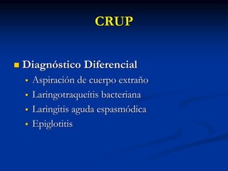Crup y epiglotitis | PPTX