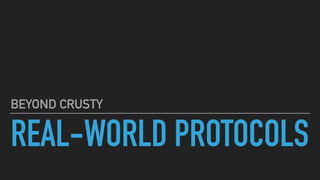 dotSwift 2016 : Beyond Crusty - Real-World Protocols | PDF