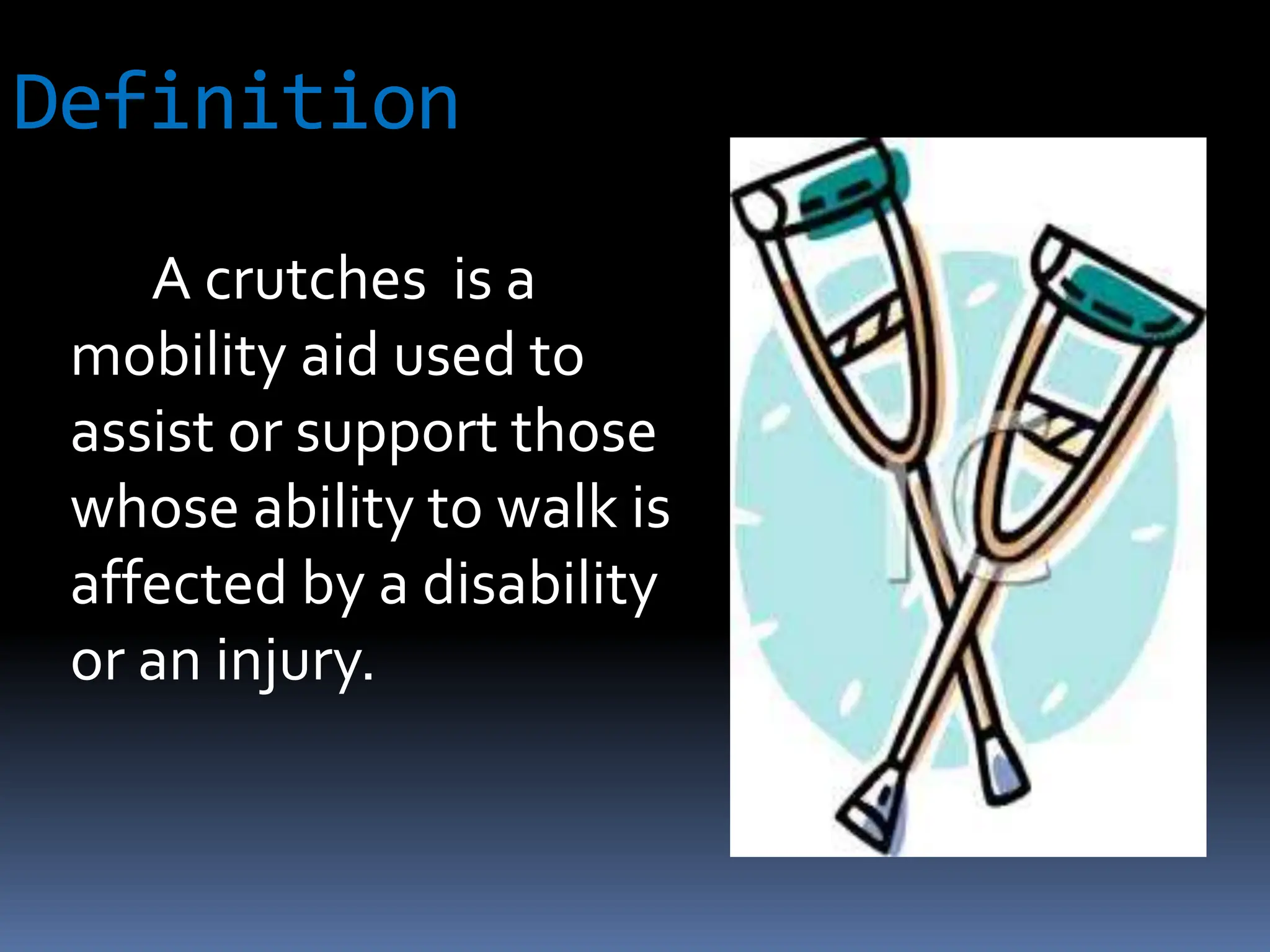 a class on CRUTCHES.pptx for nursing students | PPTX