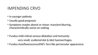 CRVO-TYPES & PATHOPHYSIOLOGY-OPHTHAL PG | PPTX