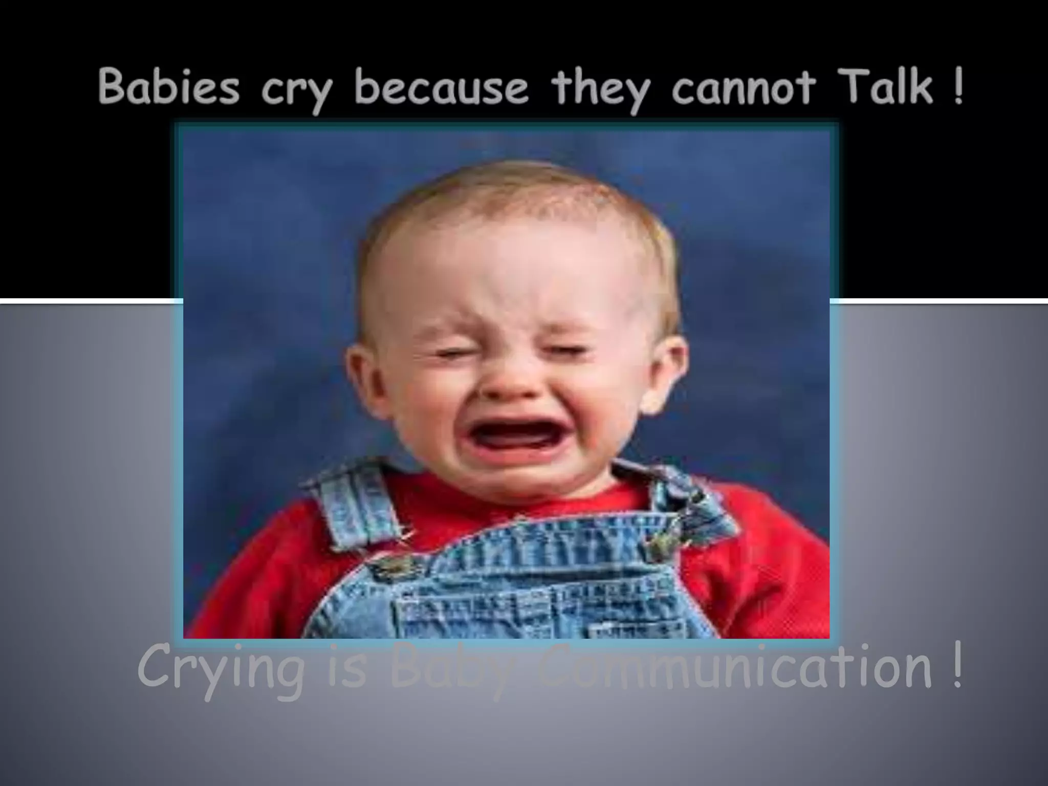 Crying baby practical approach | PPTX