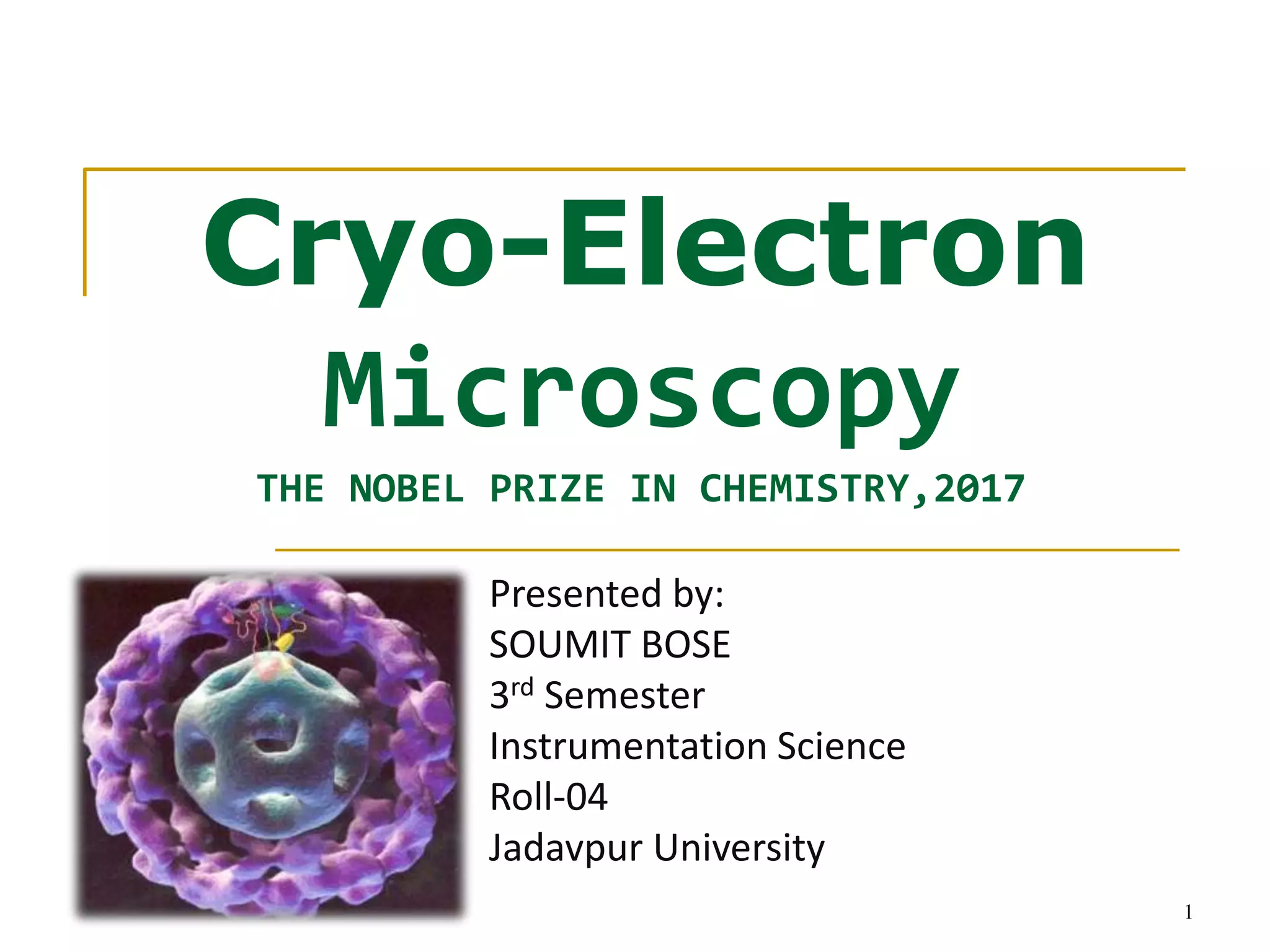 Cryo electron microscopy | PPTX