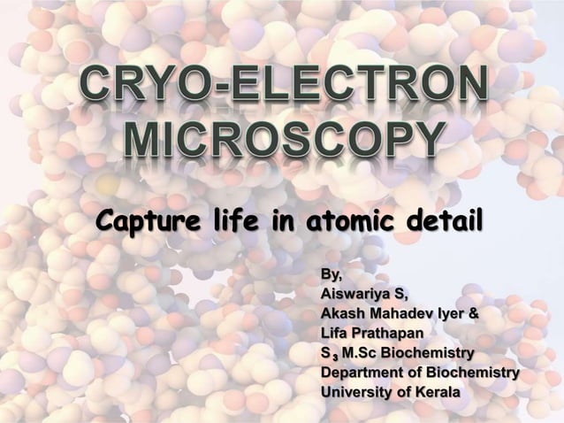 Cryo Electron Microscopy Pptx Chemistry Science