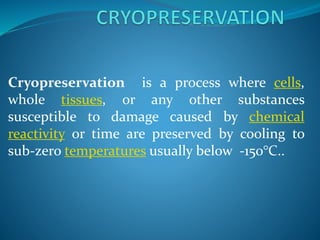 CRYOBIOLOGY.pptx