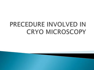 Cryo electron microscope.presentaion | PPTX | Chemistry | Science