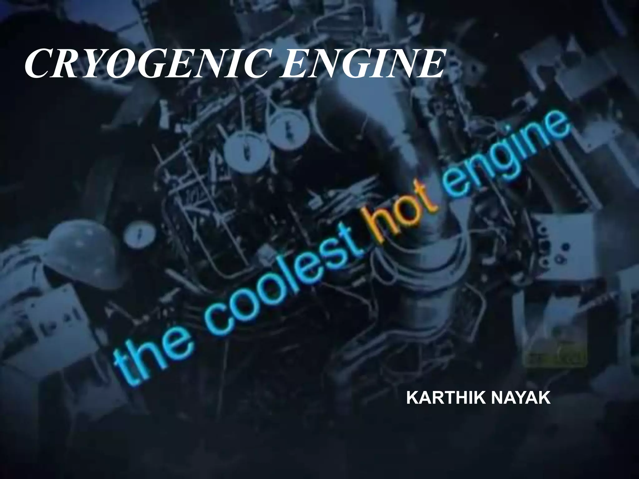 Cryogenic engines (india) | PPTX