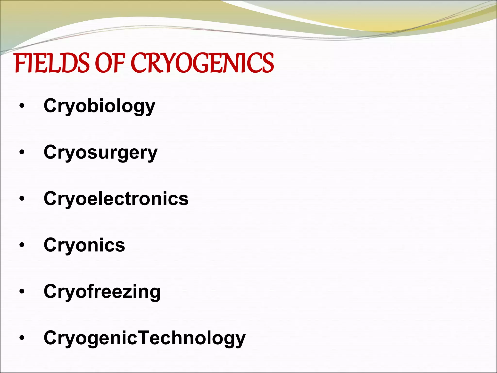 Cryogenic engineering ppt | PPTX