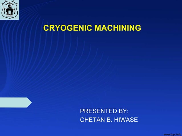 Cryogenic ppt | PPTX | Manufacturing Industry | Industries