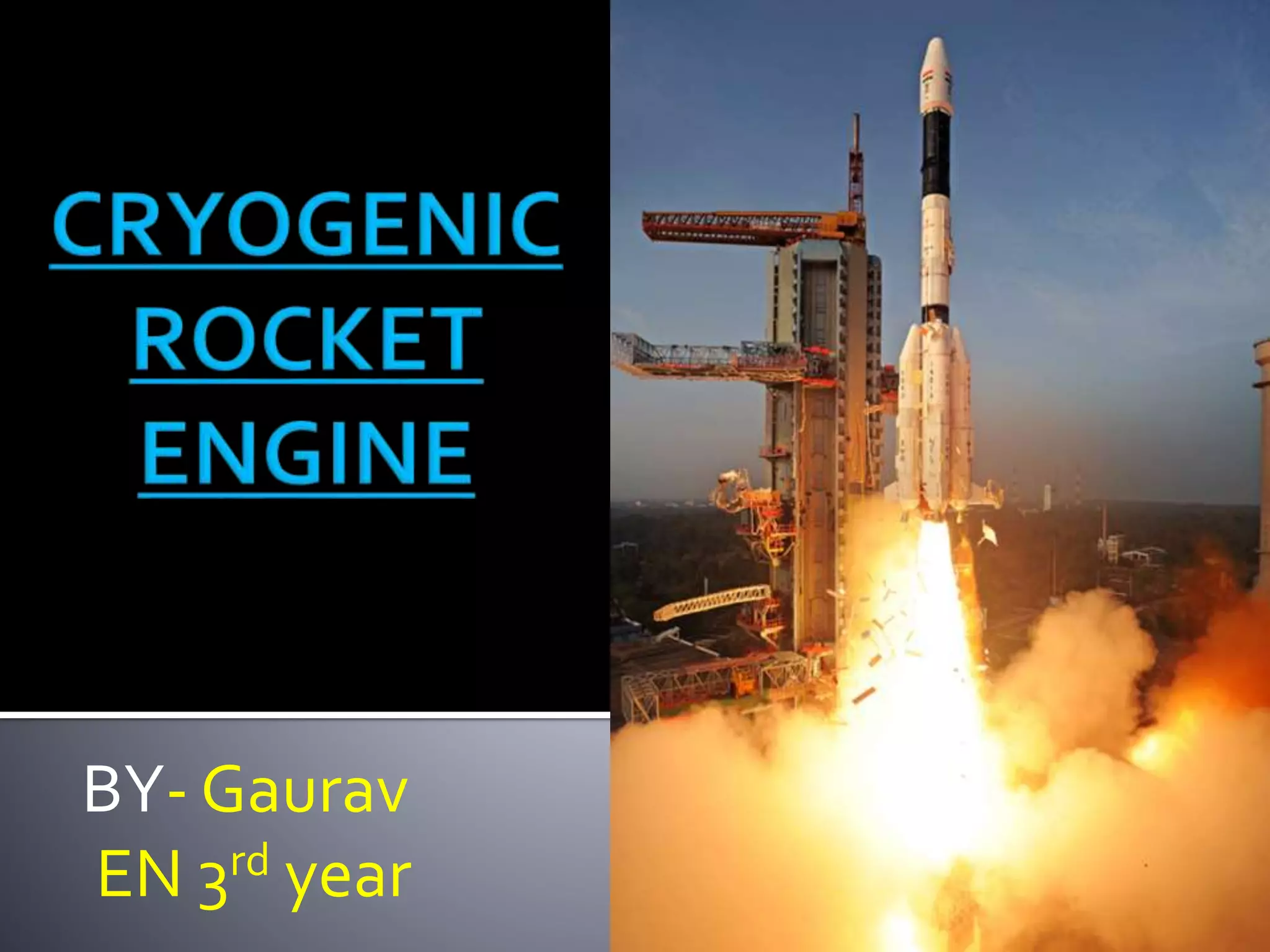 Cryogenic rocket engine | PPTX | Chemistry | Science