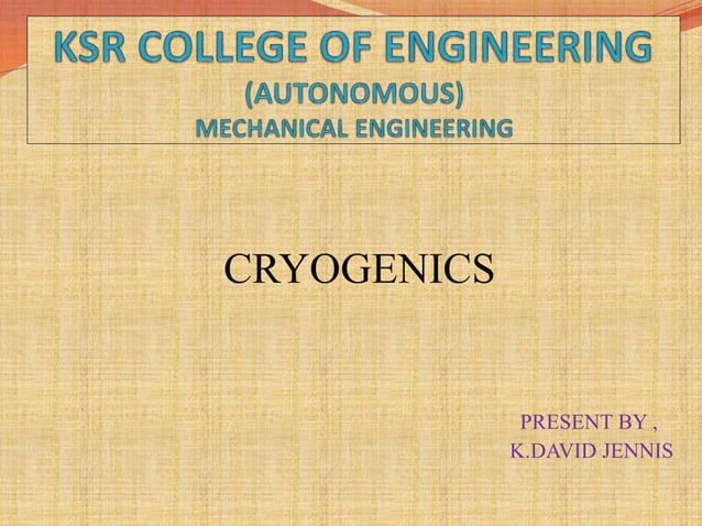 Cryogenics | PPTX