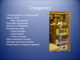 Cryogenics | PPT