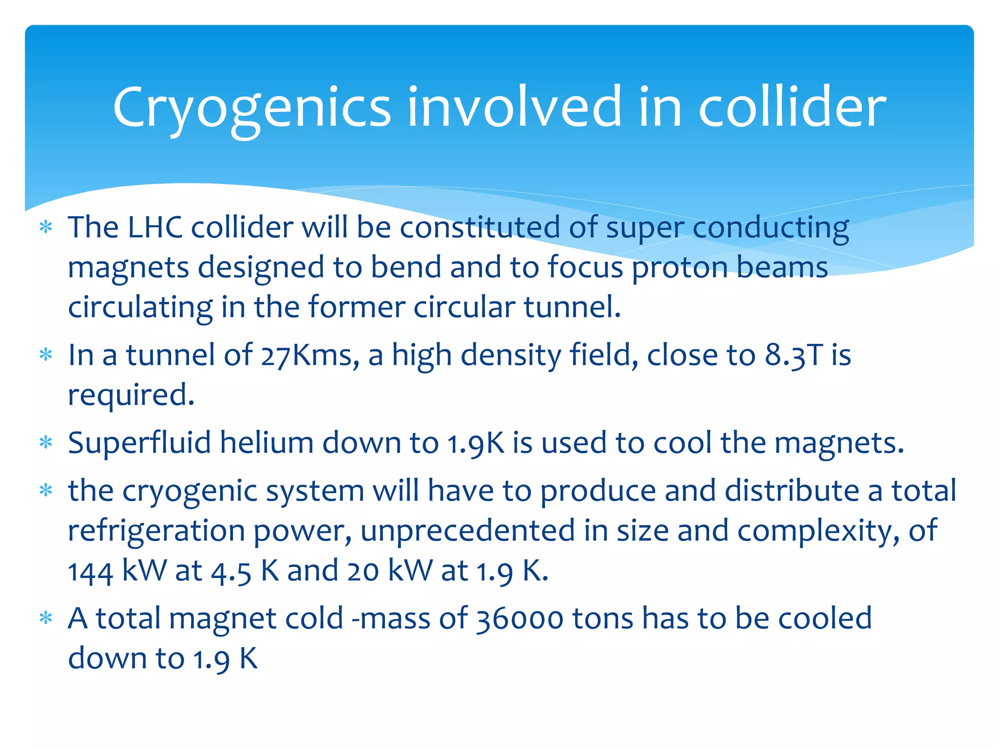 Cryogenics for the LHC collider at CERN | PPTX